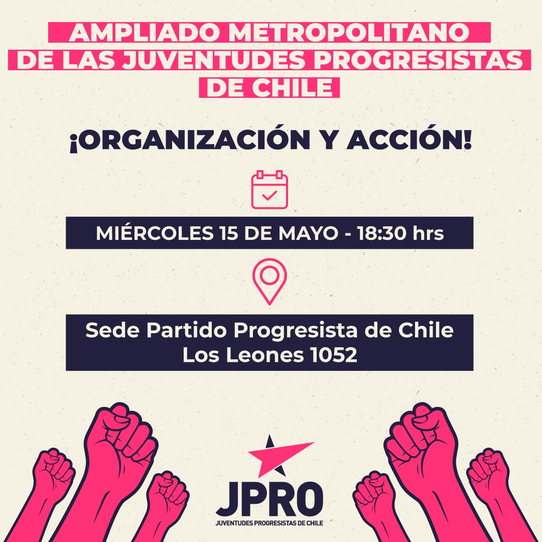 Ampliado Metropolitano de las Juventudes Progresistas de Chile ...